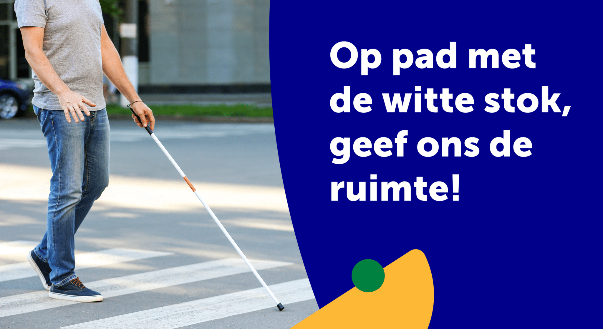 Op pad met de witte stok, geef ons de ruimte! - Oogvereniging